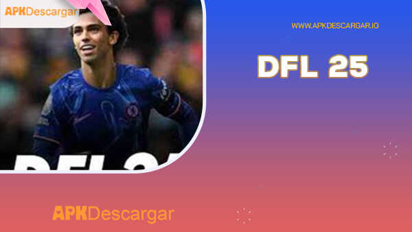 DFL 25 APK 21.5 (OBB) Descargar Gratis para Android