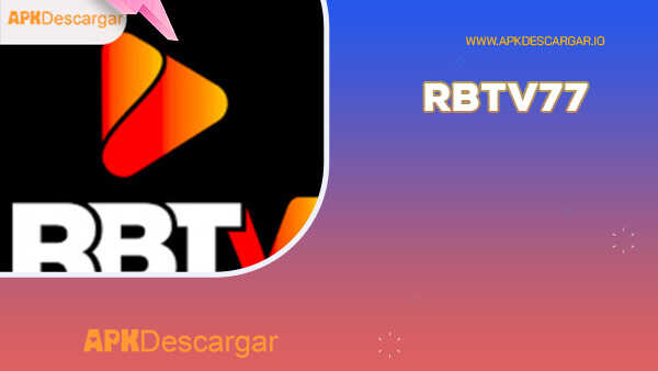 RBTV77 APK 2.0.61 (última versión) Descarga gratuita para Android